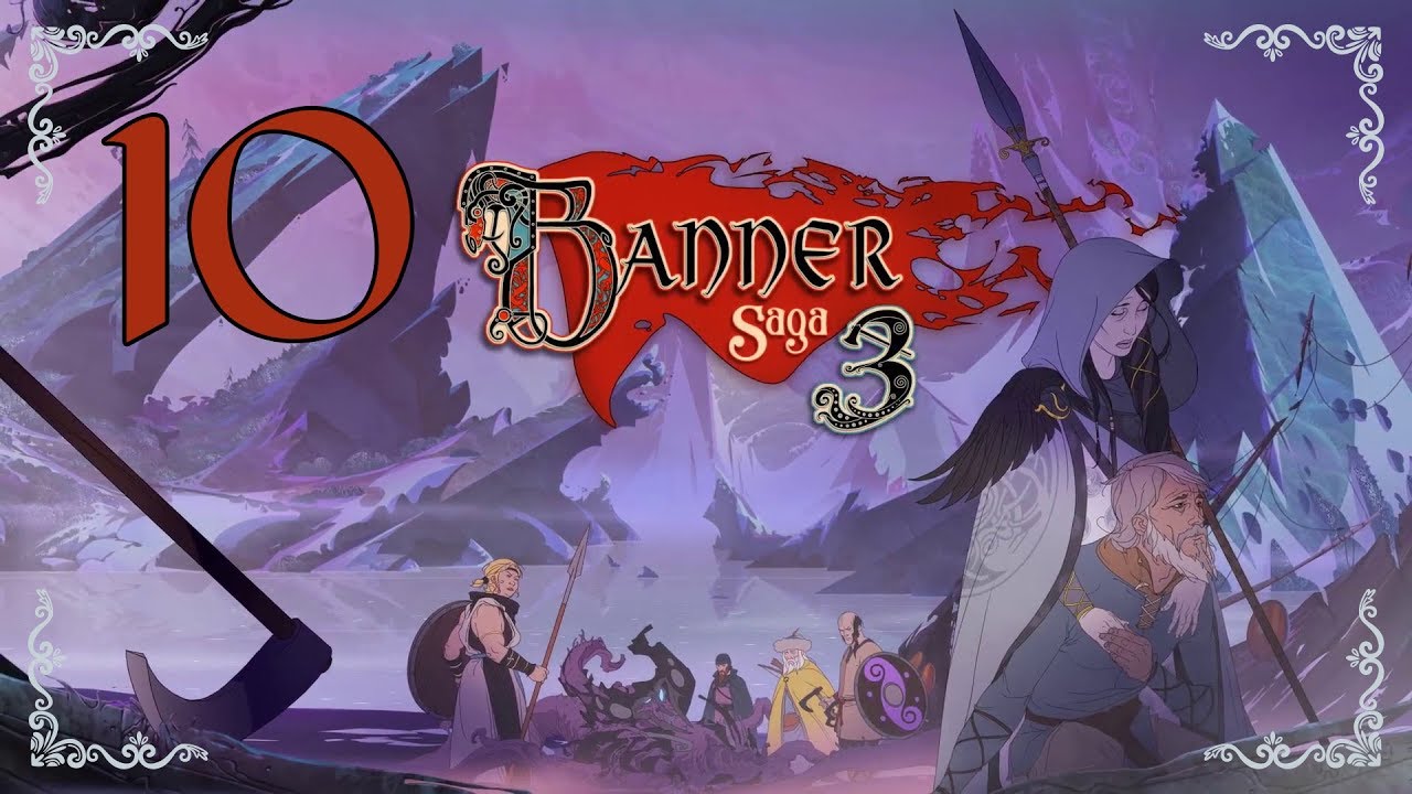 The Banner Saga 3 ★ 10: Изнанка