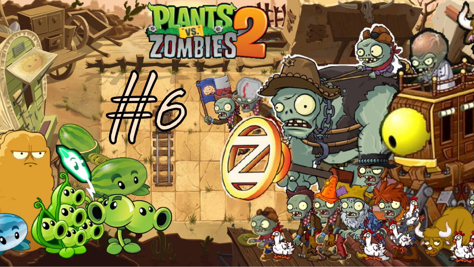НА ДИКИЙ ЗАПАД | Plants vs Zombies 2 (Растения против зомби 2) прохождение #6