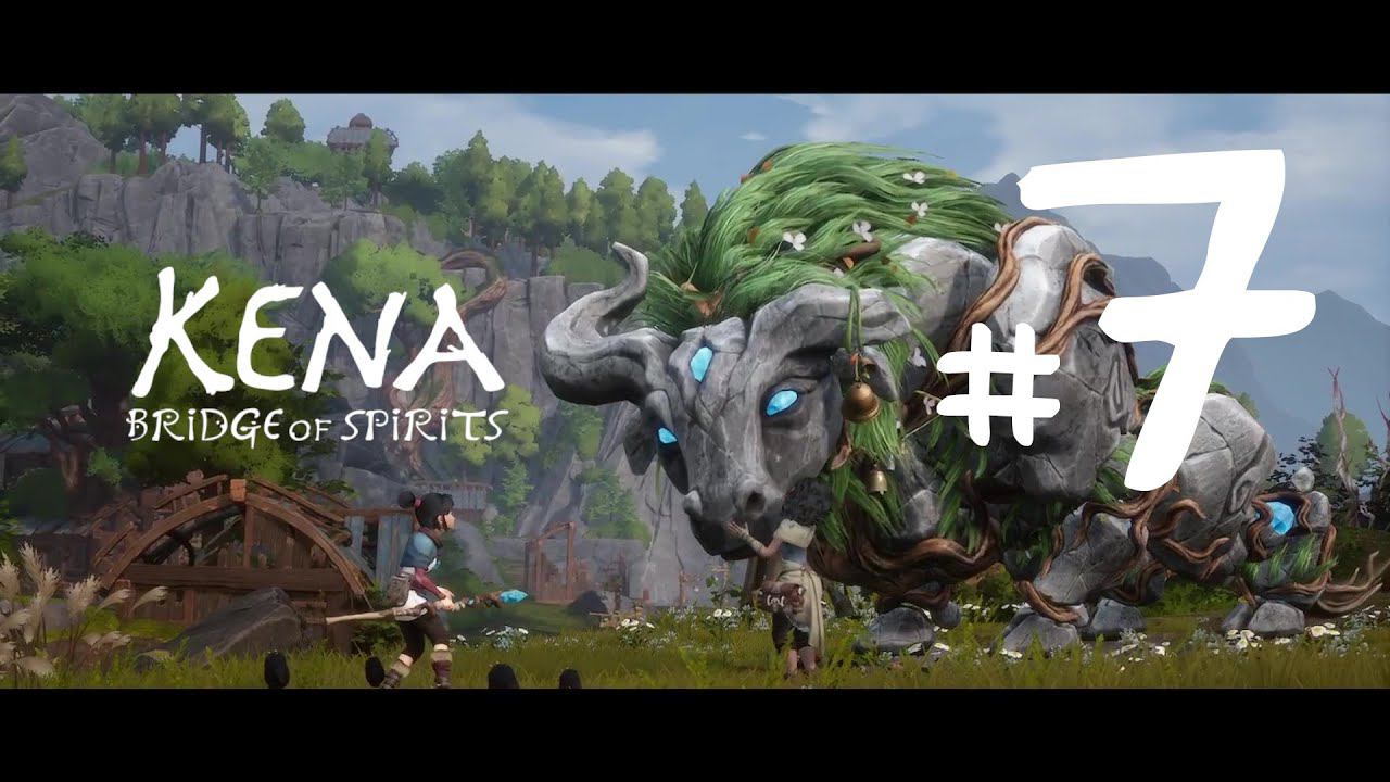 Kena : Bridge of Spirits [ РУФУС !!!))) ] #7