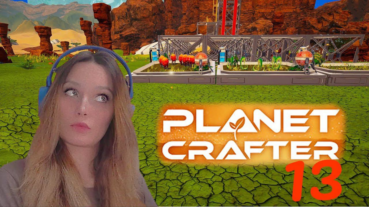 Готовимся к обновлению! - The Planet Crafter #13