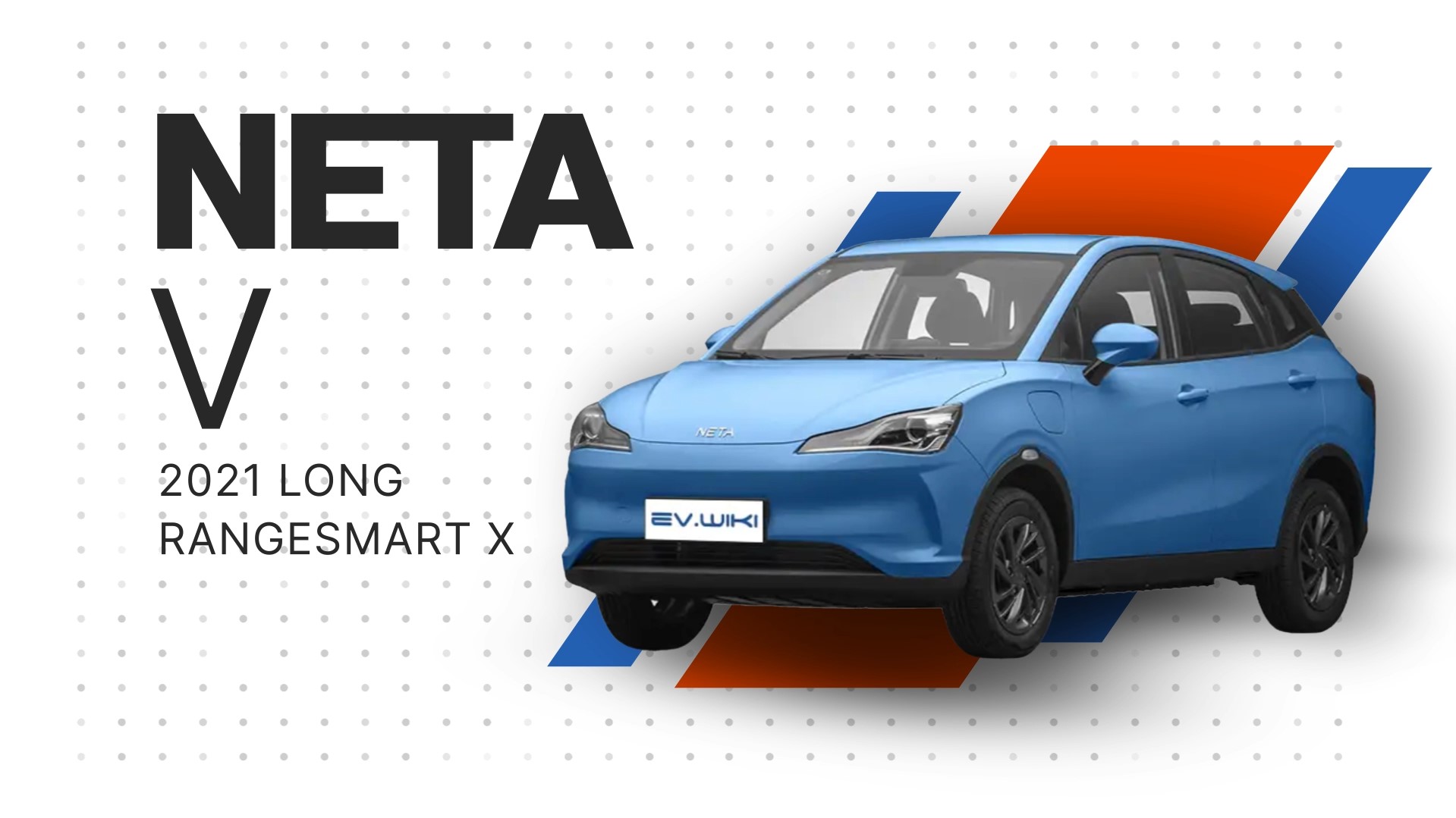NETA V 2021 long range smart x