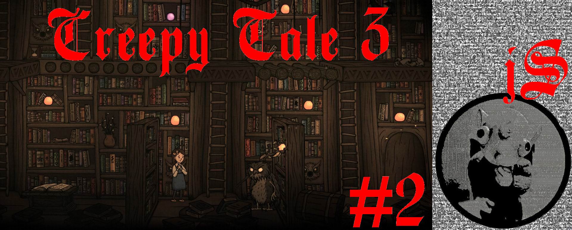 CREEPY TALE 3 #2 /ИНГРИД ХУЛИГАНИТ В СОВИНОМ ДОМЕ/