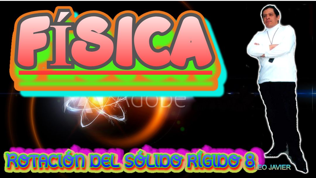 Rotación del sólido rígido 8