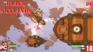 Black Skylands(PC) - Прохождение #6. (без комментариев) на Русском.