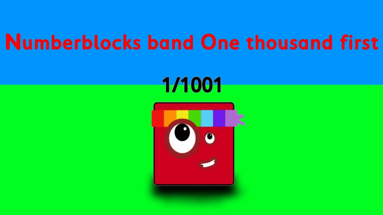 Numberblocks band One thousand first