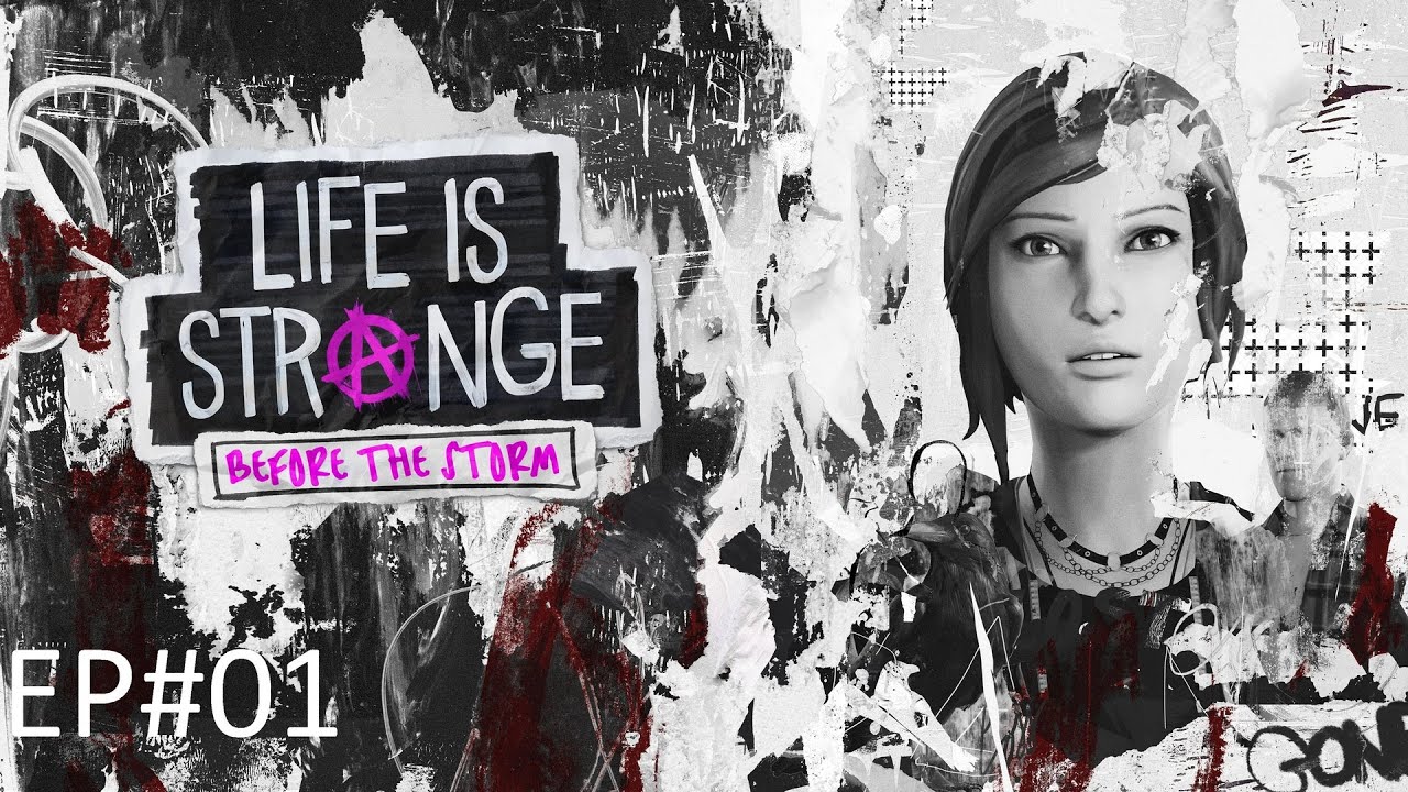 Life Is Strange Before The Storm - Эпизод № 01 (рус.саб)