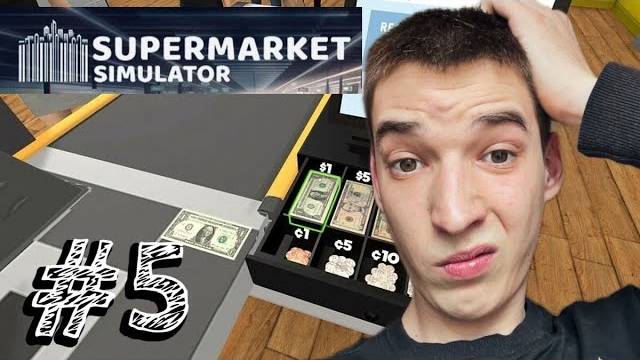 БЕСПОЛЕЗНЫЙ КАССИР. Прохождение #5 - Supermarket Simulator.