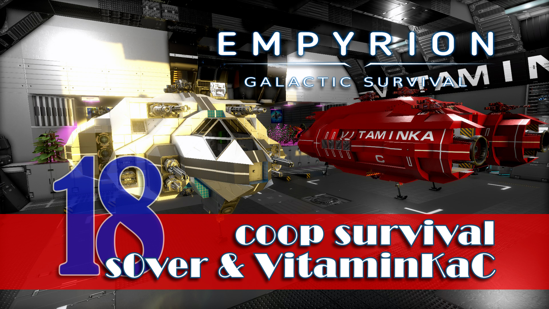 EP18: к Зираксам в Empyrion Galactic Survival | s0ver и VitaminKaC коопом