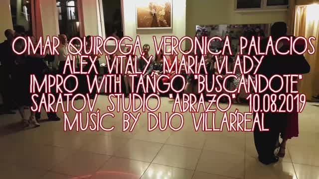 Omar Quiroga, Veronica Palacios и Алексей и Мария Рукавицыны. "Buscandote" 10.08.2019