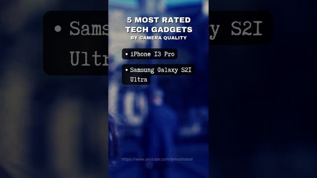 5 MOST RATED Tech Gadgets by Camera Quality
