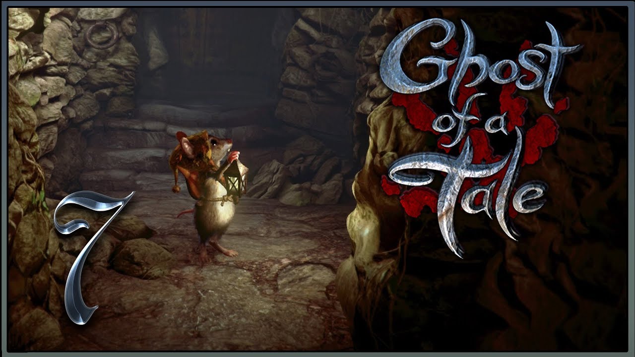 Ghost of a Tale ★ 7: Герой прошлого