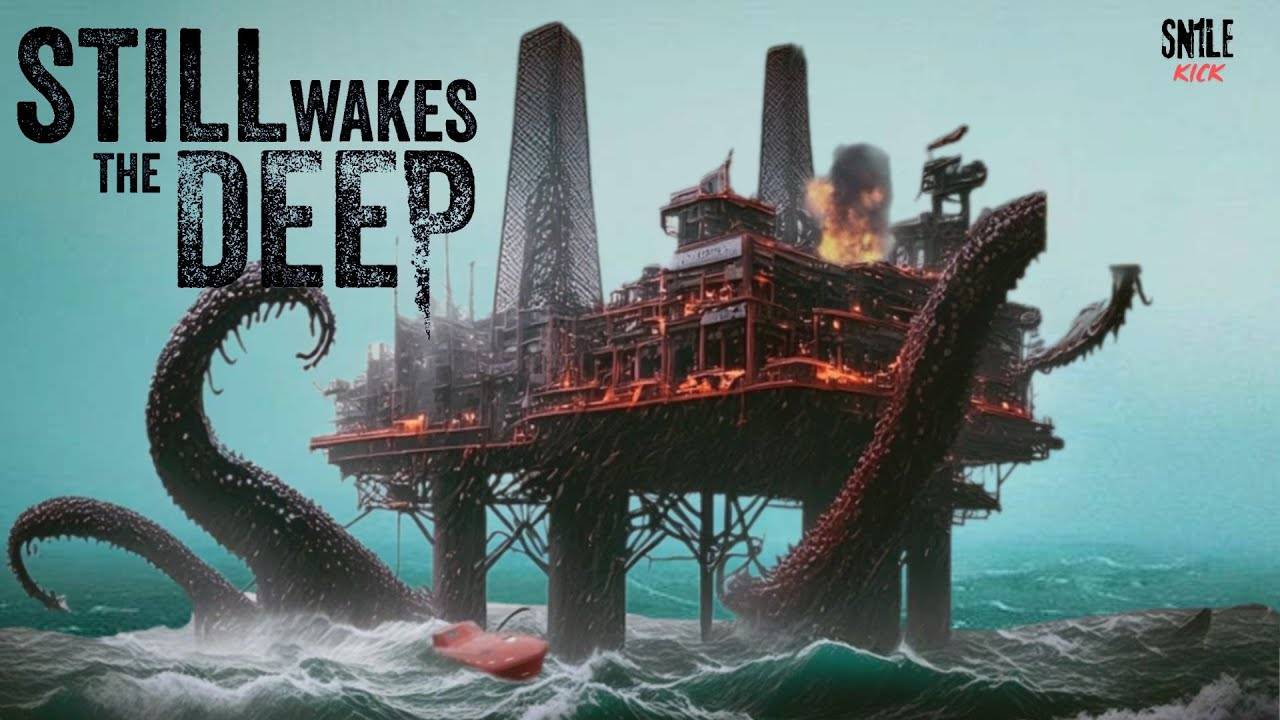 still wakes the deep УЖАС ИЗ ГЛУБИНЫ #1