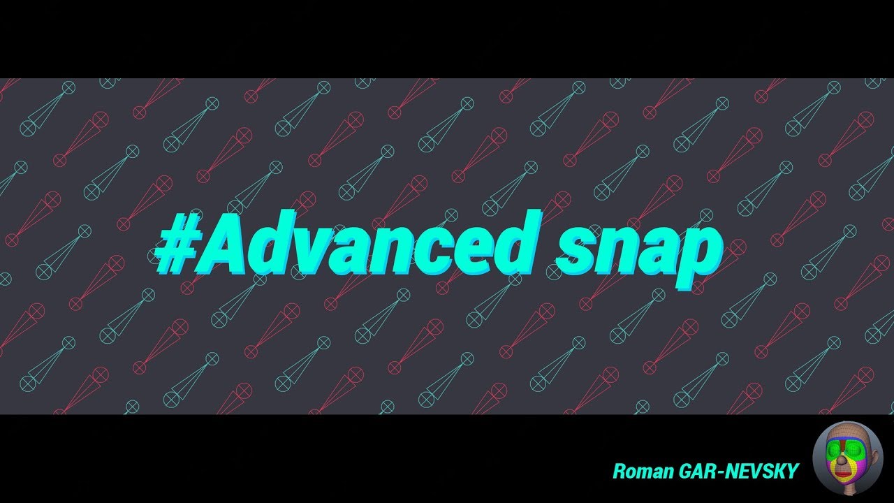 Advanced snap tutorial