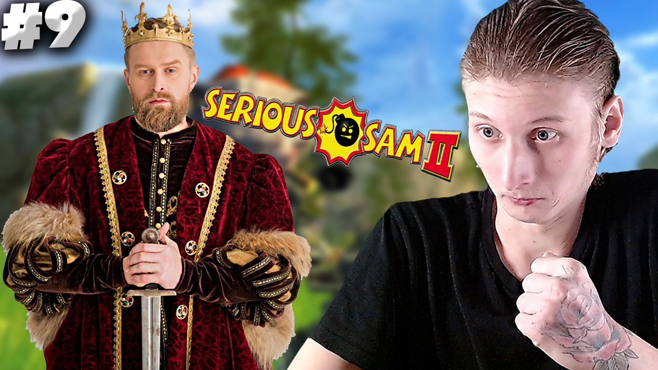 ПОХОД НА КОРОЛЯ ► Serious Sam II ► #9