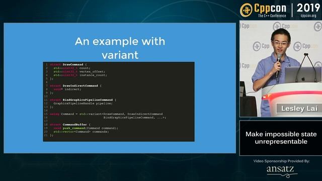 Make impossible state unrepresentable - Lesley Lai - CppCon 2019