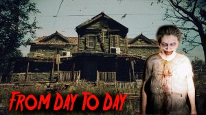 From Day To Day ✅Отличный Хоррор в старом особняке/Прохождение Демки✅PC Steam игра/Релиз не известен