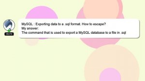MySQL : Exporting data to a .sql format. How to escape?