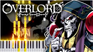 Clattanoia / OP1 (Overlord) 【 КАВЕР НА ПИАНИНО 】