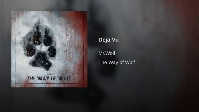 Mr.Wolf - Deja Vu