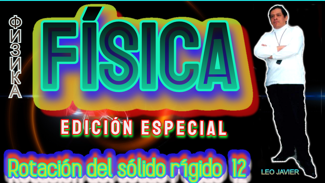 Rotación del sólido rígido 12 (Problemas de física de libros de autores soviéticos. Editorial MIR)