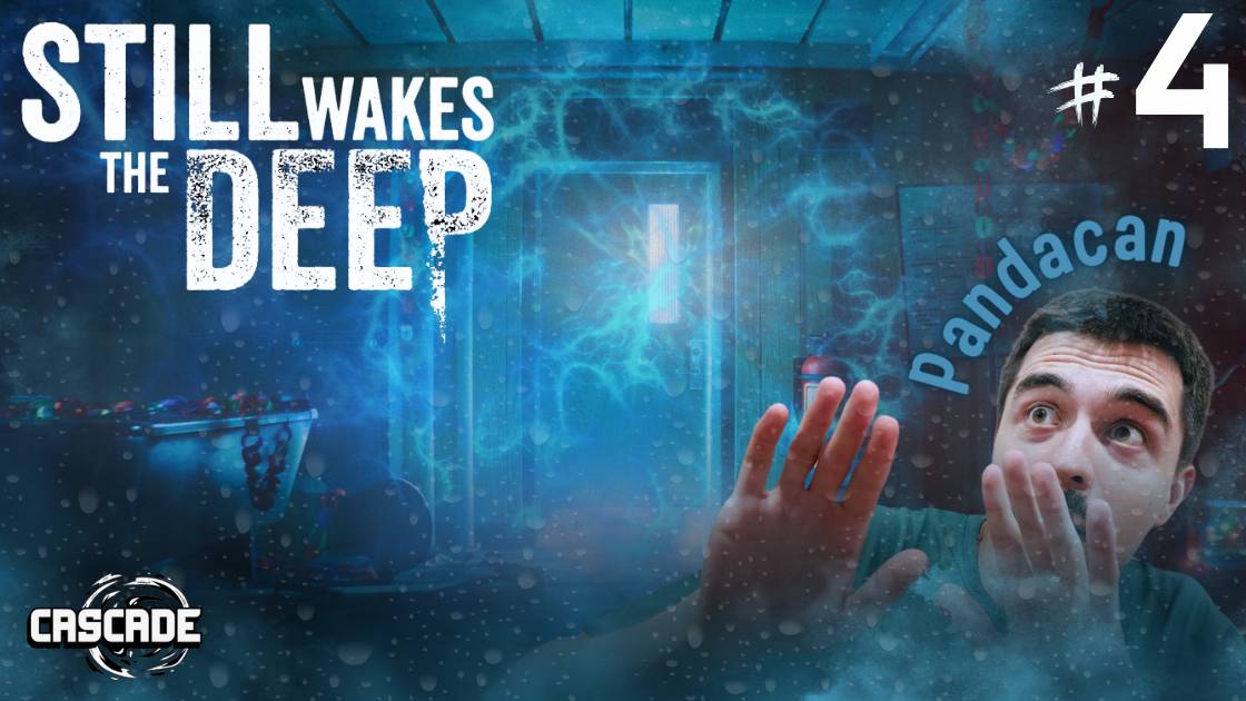 Still Wakes the Deep #4 - работаем за всех