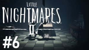 Little Nightmares II  /  Маленькие кошмары 2. ЧАСТЬ-6. Без комментариев.