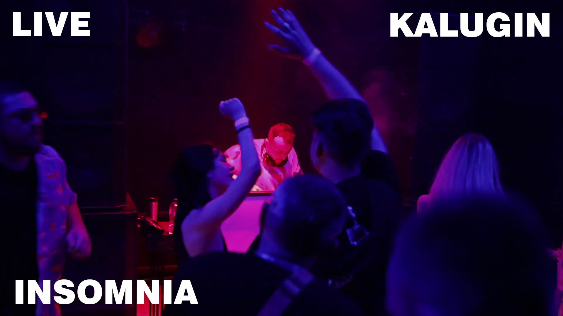 KALUGIN - INSOMNIA Live Shot