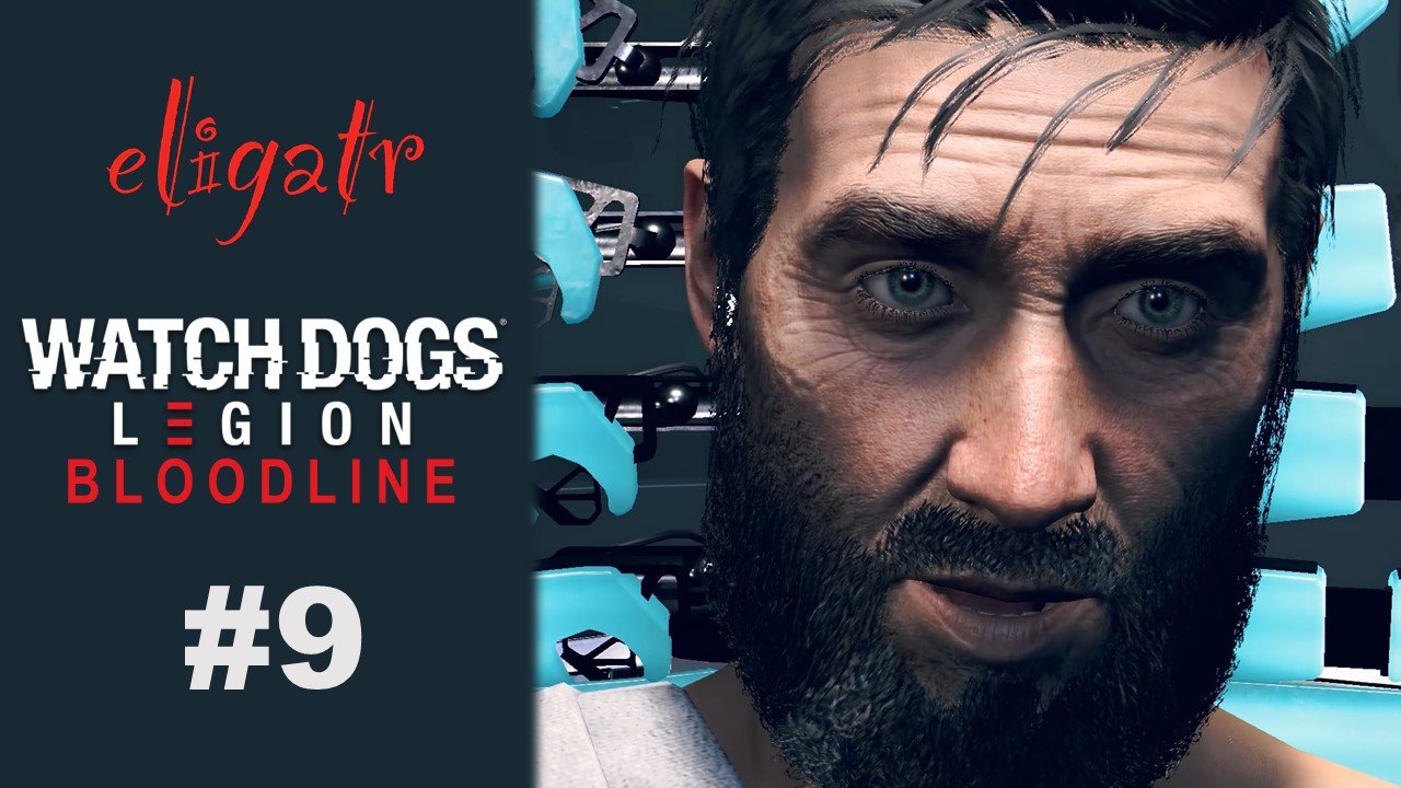Watch Dogs Legion: Bloodline. Часть 9. Прохождение игры.