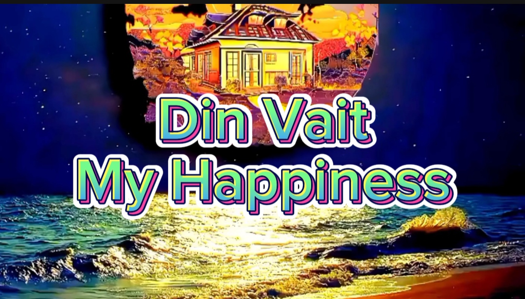 Din Vait - My Happiness