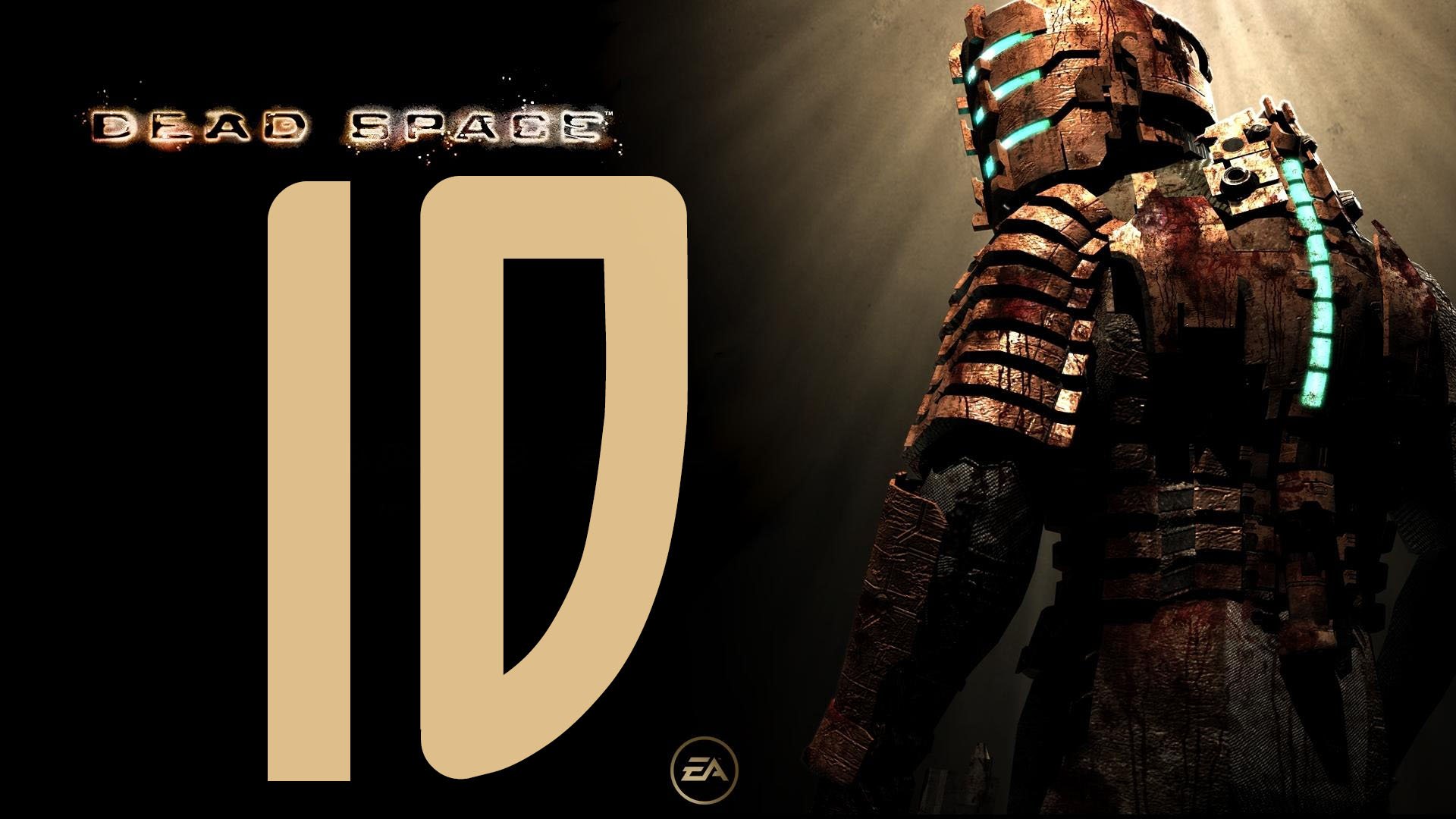 Прохождение Dead Space. Глава 10/12 - Последние дни