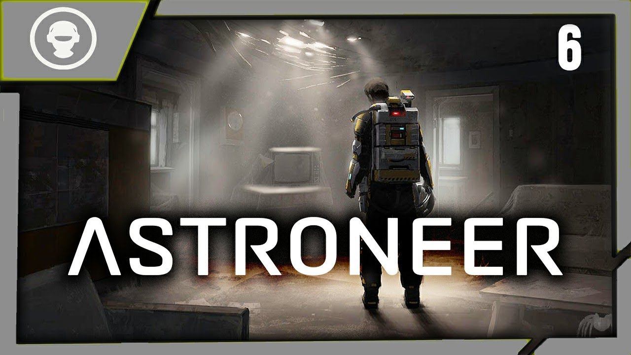 Astroneer  - ТАЙНА ПЛАНЕТЫ ДЕЗОЛО ( 6 серия )