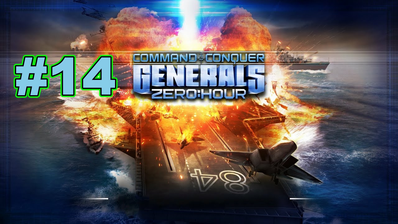 ▶Command and Conquer: Generals - Zero Hour. Поединок: Генерал Тоунс против Генерал Линг(Финал). #14