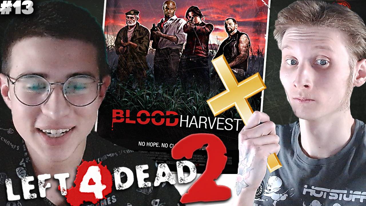 КРОВАВАЯ ЖАТВА ► LEFT 4 DEAD 2 ► С БРАТОМ ► #13
