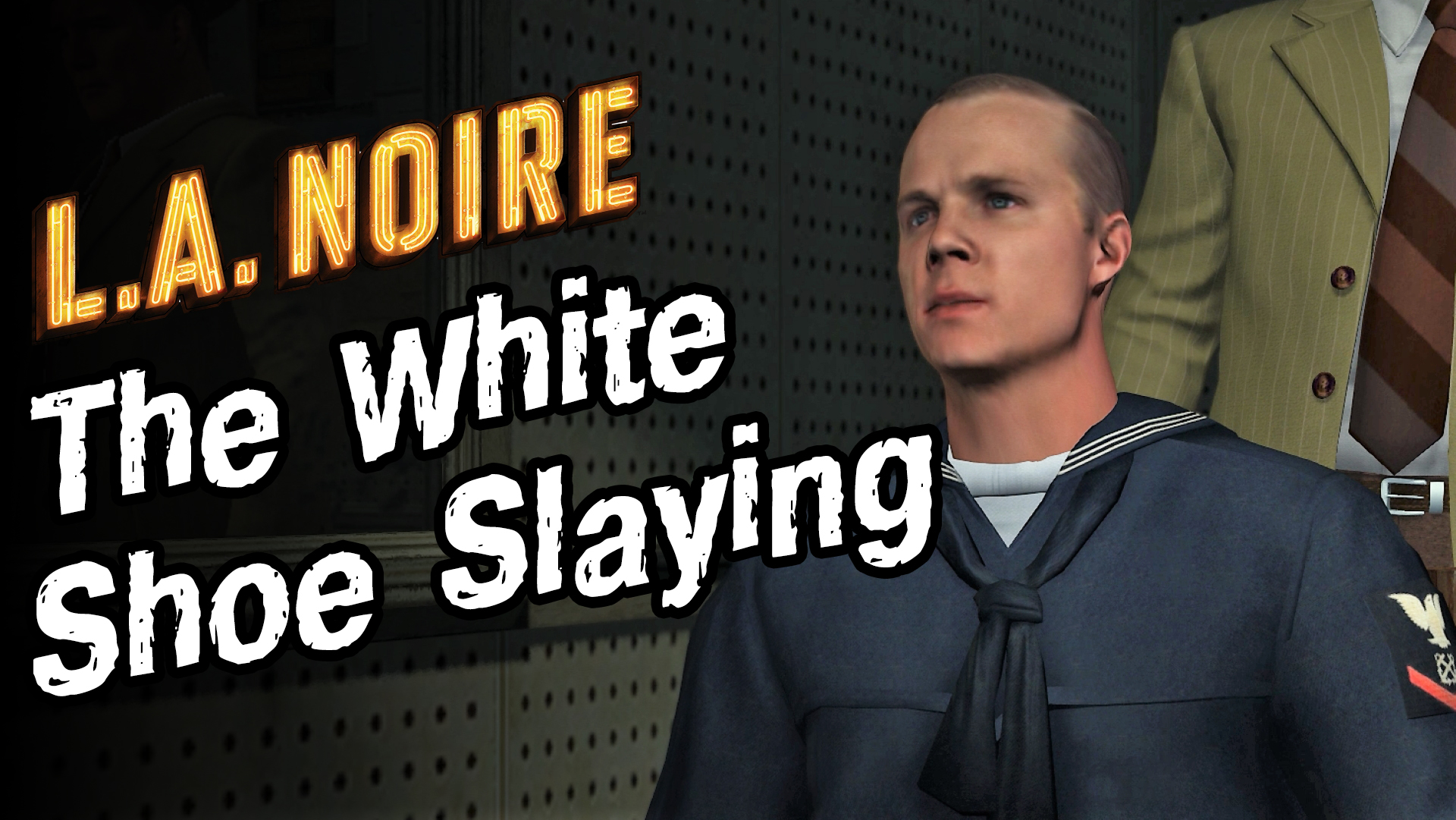 L. A. Noire  |  ??  |  The White Shoe Slaying  |  Белая туфелька смети