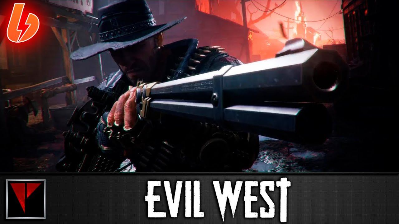 EVIL WEST - Самый дикий запад