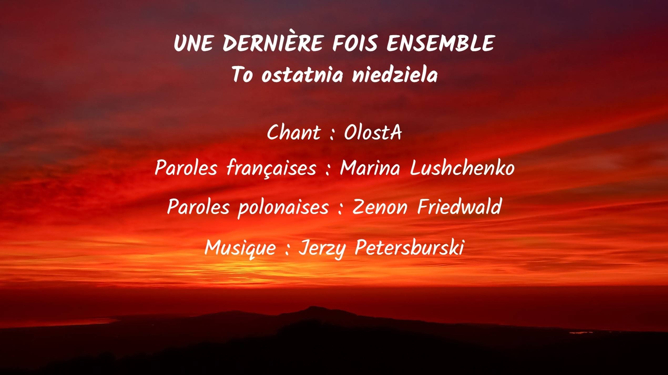 UNE DERNIÈRE FOIS ENSEMBLE (chanson russe en français) – TO OSTATNIA NIEDZIELA (на французском)