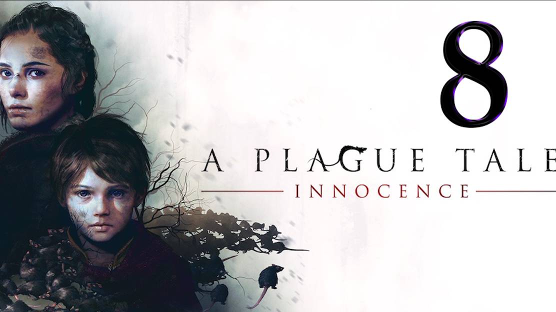 A Plague Tale_ Innocence №8. Путь, усеянный розами.