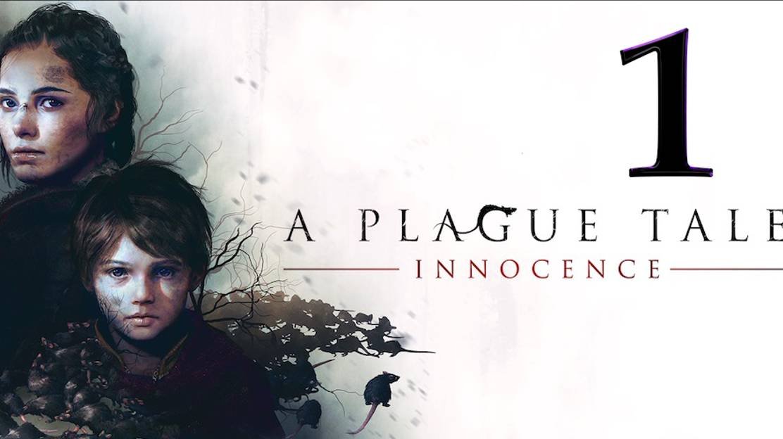 A Plague Tale_ Innocence №1. Это же просто ребёнок!