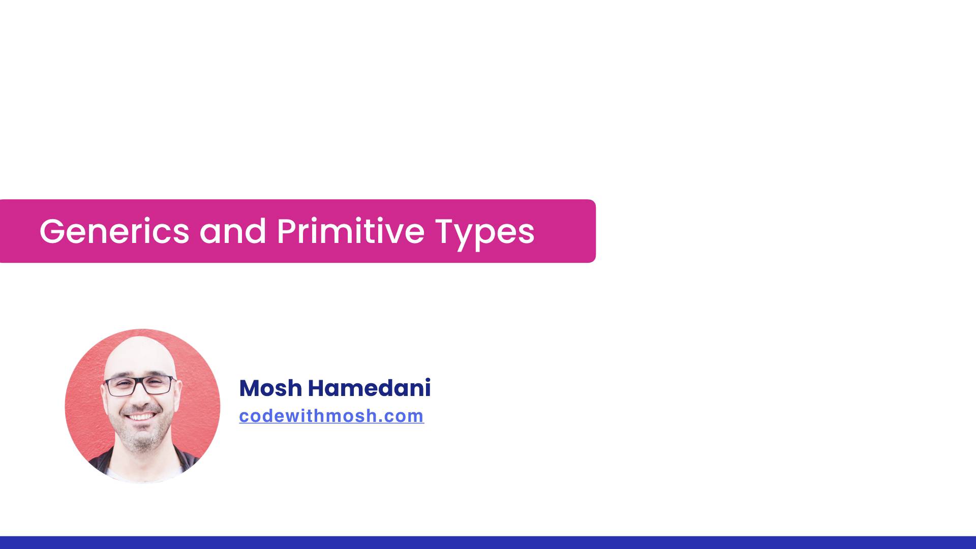 19- Generics and Primitive Types