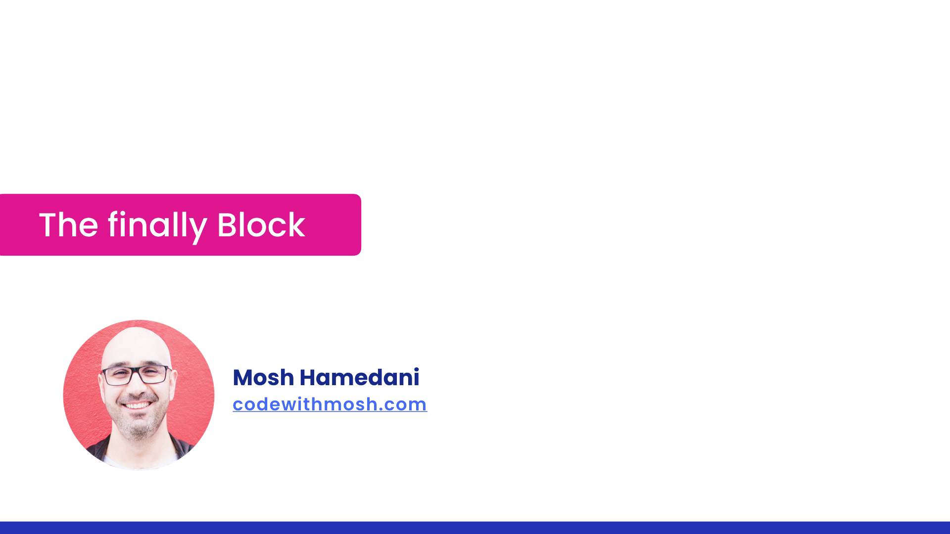 8- The finally Block