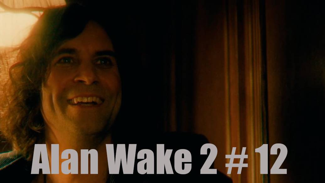Alan Wake II. 12 - По следу дьявола
