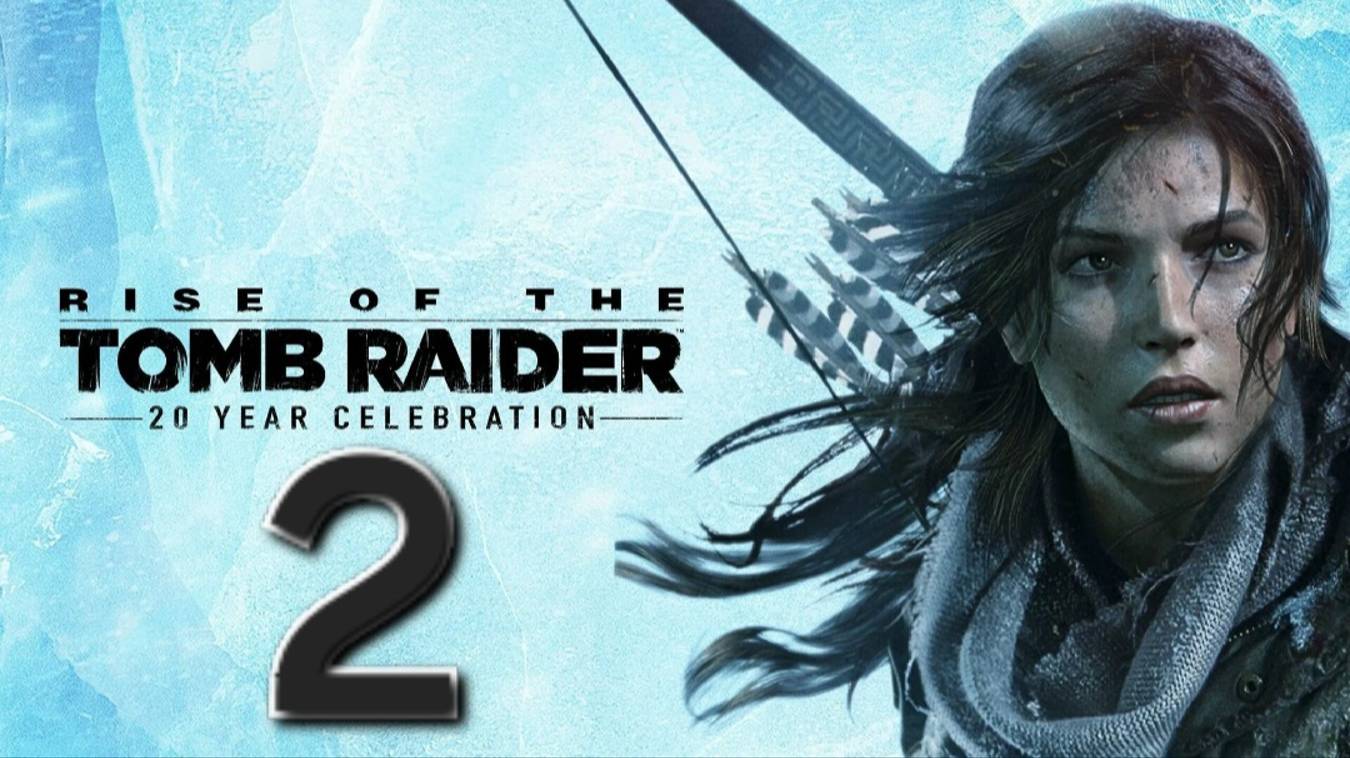 Rise of the Tomb Raider - Часть 2: Снежная Сибирь