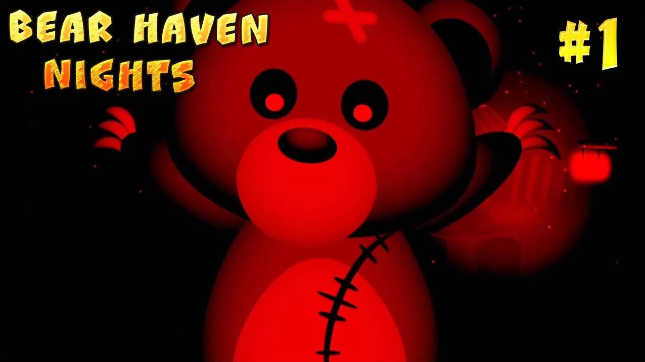 ЗЛЫЕ МИШКИ УБИЙЦЫ! Bear Haven Nights ПРОХОЖДЕНИЕ НОЧЬ-1!