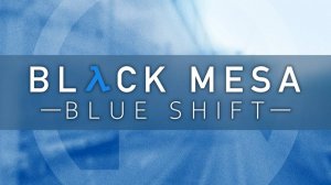 BLACK MESA_-BLUE SHIFT #2