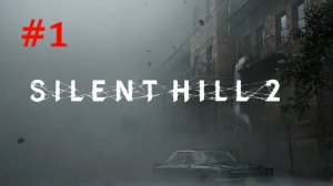 Silent Hill 2 Remake #1