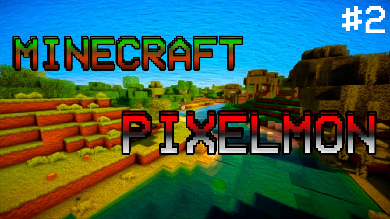 Играем с покемонами в майнкрафте | Minecraft Pixelmon №2 (перезалив)