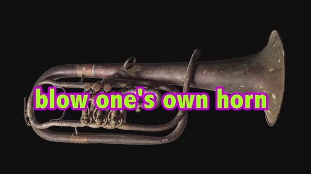 blow your own horn