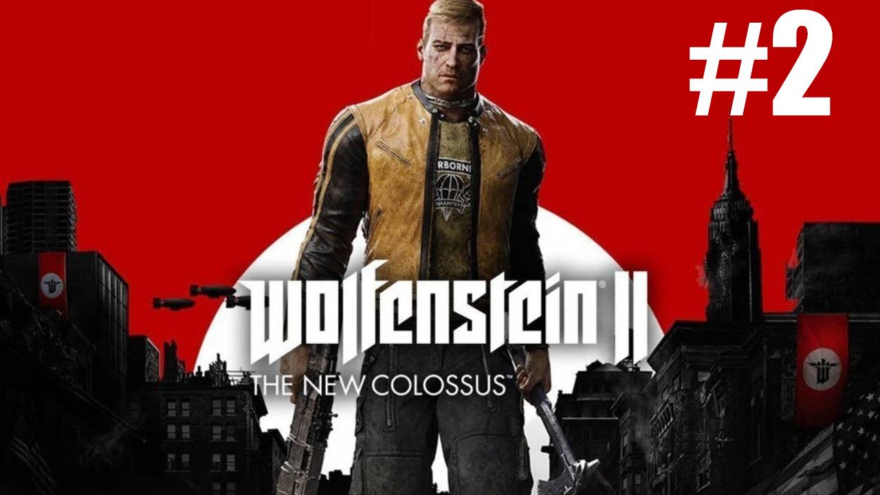 Wolfenstein The New Colossus 2 Прохождение #2