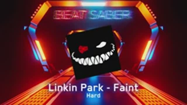 Beat Saber - Linkin Park - Faint / Hard
