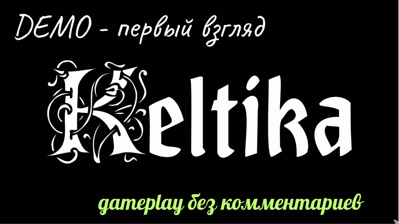Keltika demo 01 game play